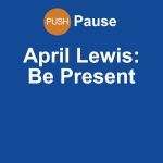 Push Pause Videos | Commission for Case Manager Certification (CCMC)